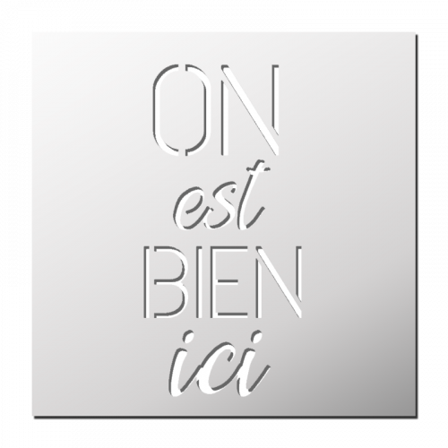 Pochoir On est bien ici - FrenchIMMO.com | Livraison Gratuite*